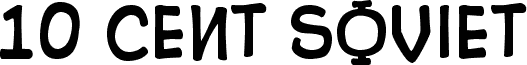 10 Cent Soviet Bold font | Fonts2u.com