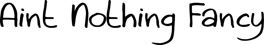 Aint Nothing Fancy Expanded Regular font | Fonts2u.com
