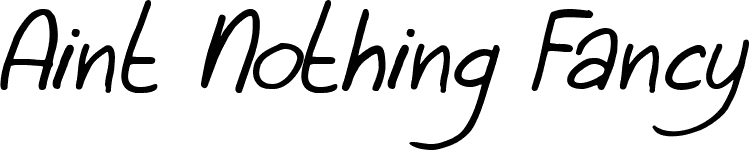 Aint Nothing Fancy Italic font | Fonts2u.com