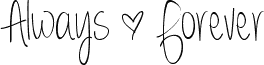 Always Forever Bold font