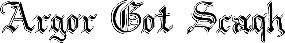 Argor Got Scaqh font