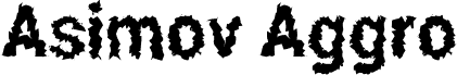 Asimov Aggro font
