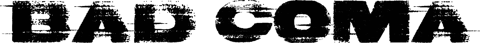 Bad Coma font