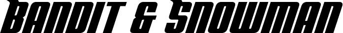 Bandit & Snowman Expanded Ital font