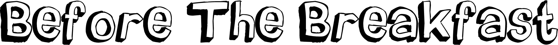 Before The Breakfast font