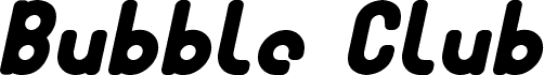 Bubble Club Bold font