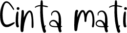Cinta mati Italic font | Fonts2u.com