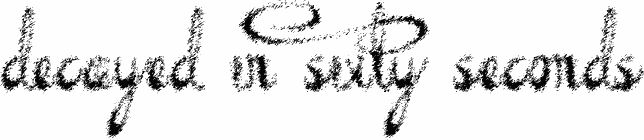 Decayed in Sixty Seconds font