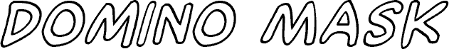 Domino Mask Outline font