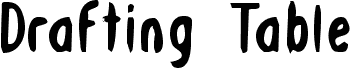 Drafting Table Expanded font