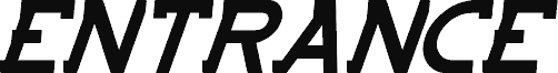 ENTRANCE font