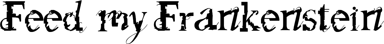 feed my frankenstein font