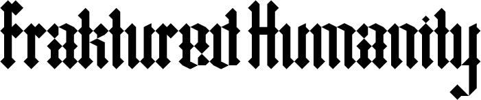 Fraktured Humanity Regular font