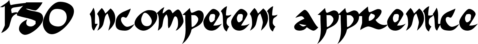 FSO incompetent apprentice font | Fonts2u.com