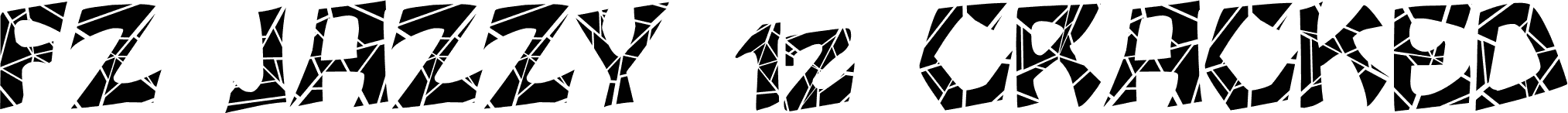 FZ JAZZY 12 CRACKED font | Fonts2u.com