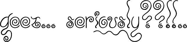 Geez... Seriously??!!.. font | Fonts2u.com