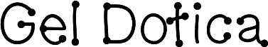 GelDotica font