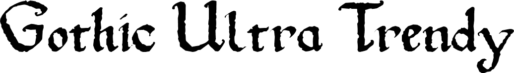 Gothic Ultra Trendy font