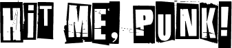 Hit me, punk! 12 font