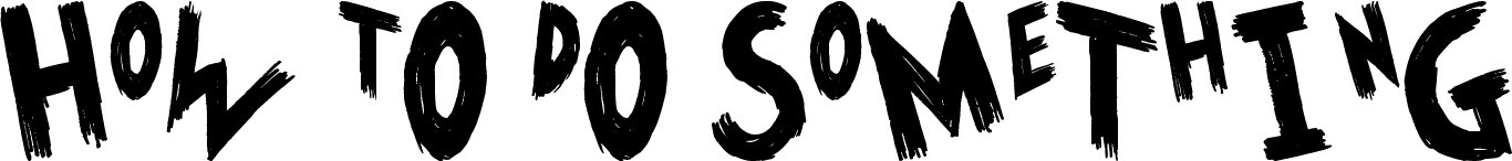 HoW tO dO SoMeThInG font | Fonts2u.com