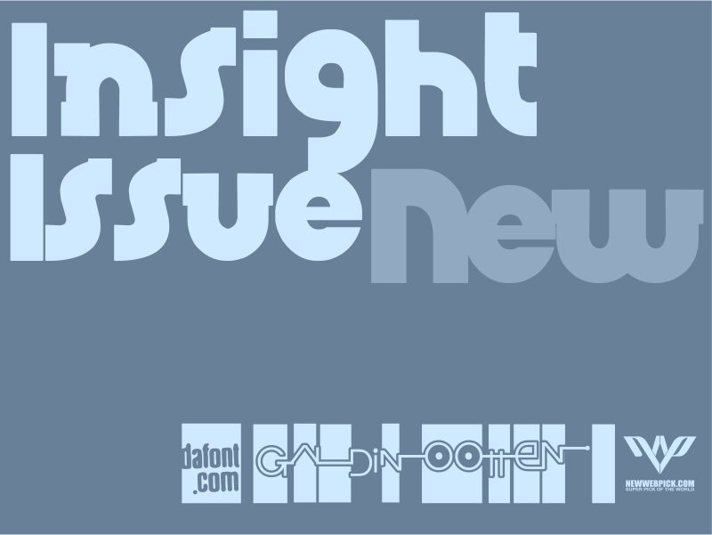 INSIGHT ISSUE NEW font