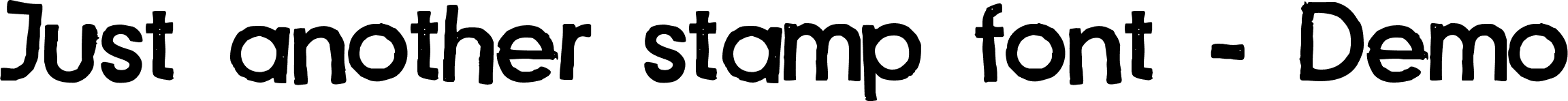 Just another stamp font - Demo font