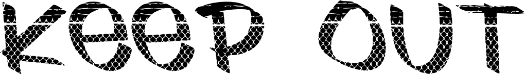 Keep Out font