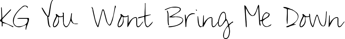 KG You Wont Bring Me Down font | Fonts2u.com