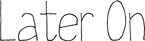 Later On font
