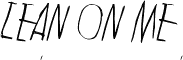 Lean on me 2 font