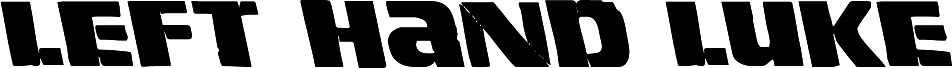 Left Hand Luke Bold Outline font | Fonts2u.com