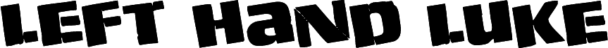 Left Hand Luke Bold Outline font | Fonts2u.com