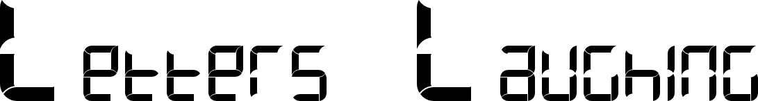 Letters Laughing by Quantized and Calibrated font