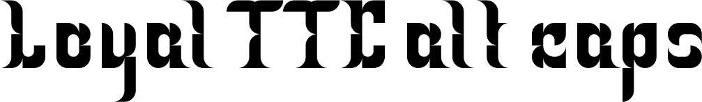 Loyal TTC alt caps Regular font | Fonts2u.com