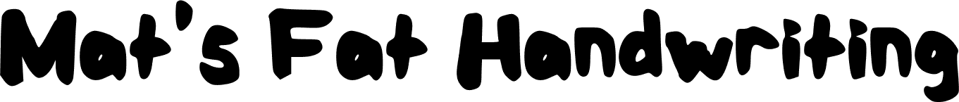 Mat's Fat Handwriting font | Fonts2u.com