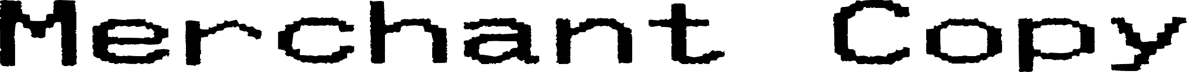 Merchant Copy Wide font