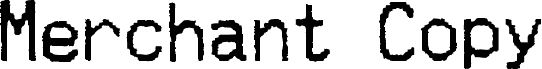 Merchant Copy Doublesize font