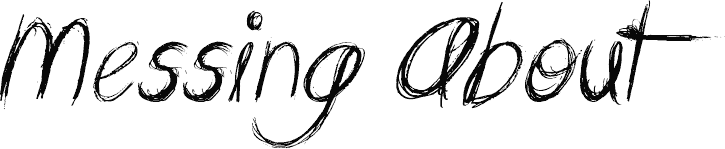 Messing About font