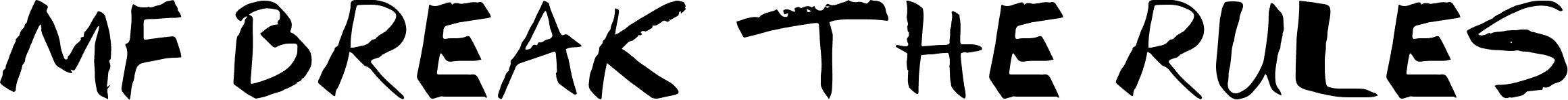 Mf Break The Rules font
