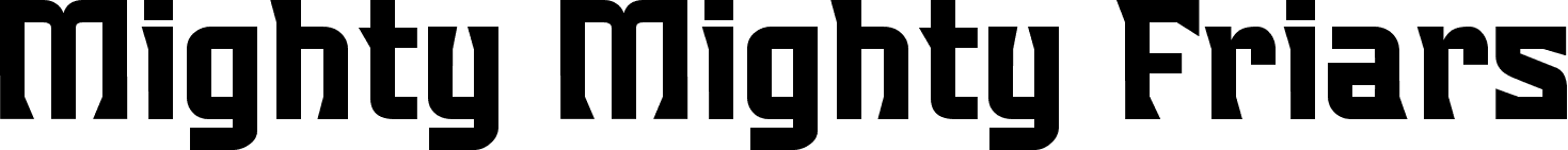 Mighty Mighty Friars font | Fonts2u.com