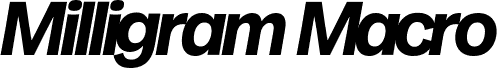Milligram Macro Trial Bold font
