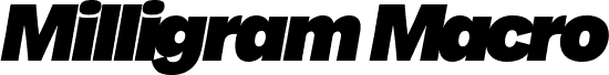 Milligram Macro Trial Bold font
