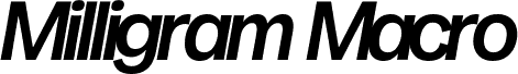 Milligram Macro Trial Bold font