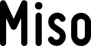 Miso Bold font