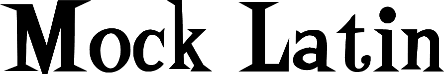 Mock Latin font
