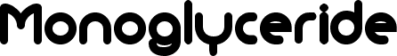 Monoglyceride Bold font