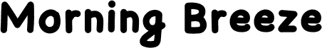 Morning Breeze font