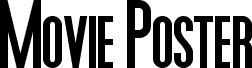 Movie Poster Condensed Bold font | Fonts2u.com