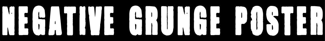 Negative Grunge Poster font