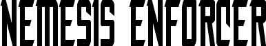 Nemesis Enforcer Bold font